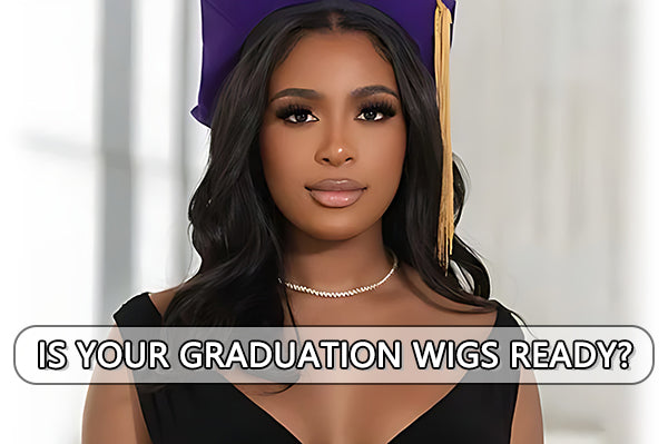 Is Your Graduation Wigs Ready? – EINbeauty
