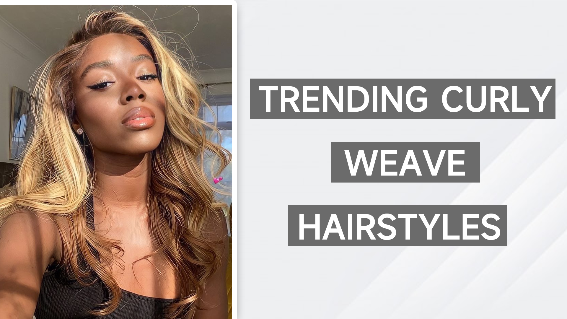 Trending Curly Weave Hairstyles In 2025 – EINbeauty